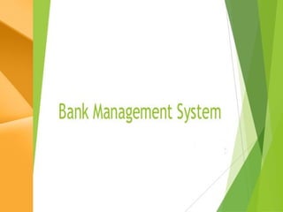 Bank management system | PPT