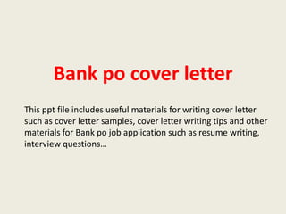 Bank po cover letter | PPTX | Resume Writing and Advice | Job Search