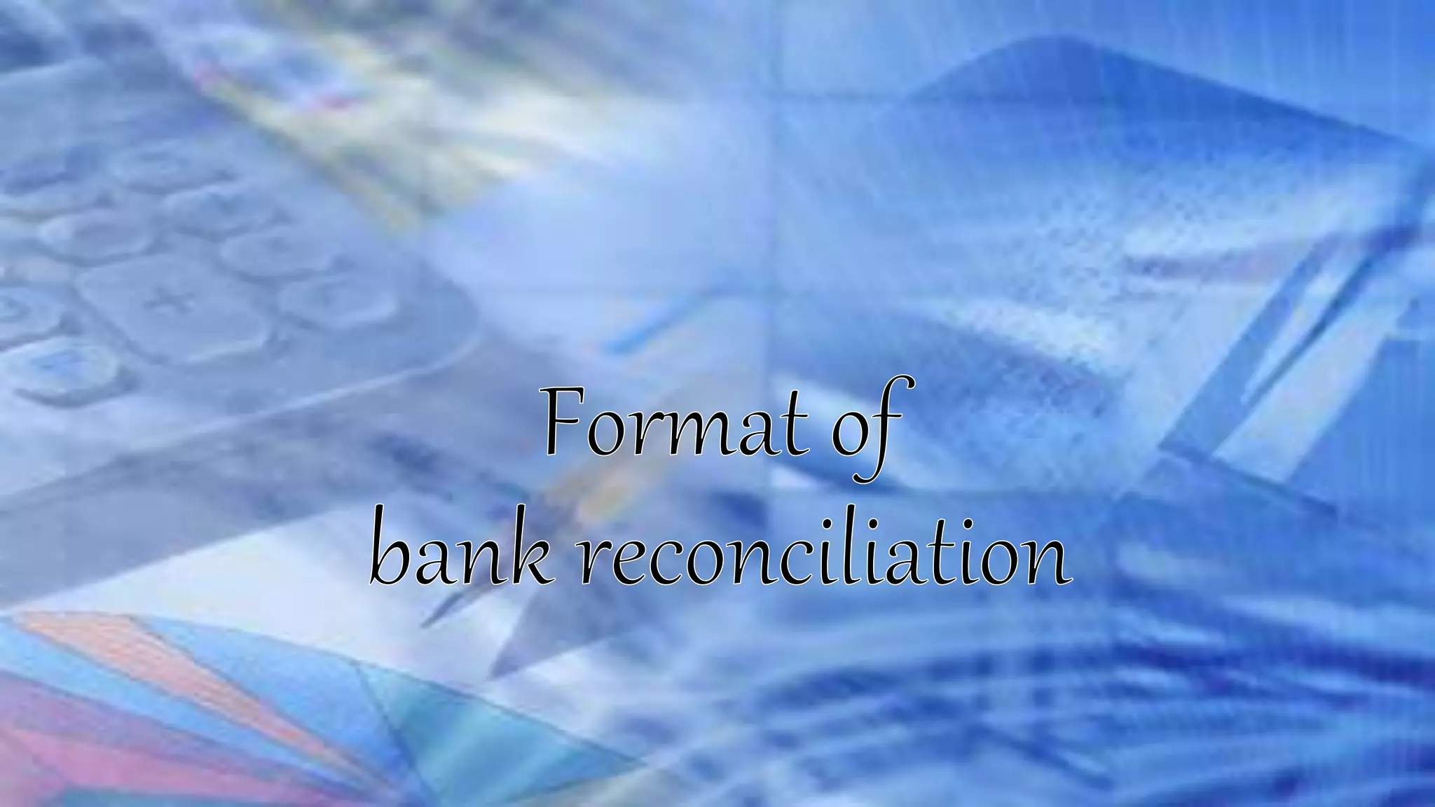 Bank reconciliation | PPTX