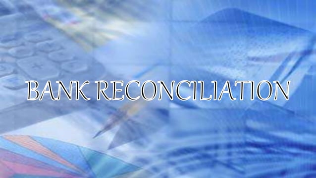 Bank reconciliation | PPT