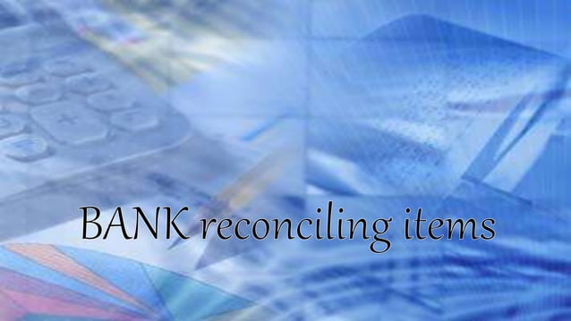 Bank reconciliation | PPTX
