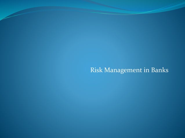 Bank risk management | PPTX