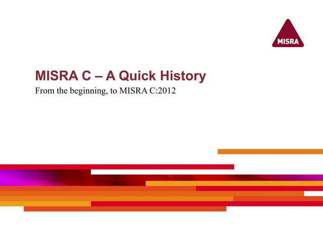 MISRA C – Recent developments and a road map to the future | PDF