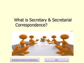 Bank&secretarial Correspondence.ppt