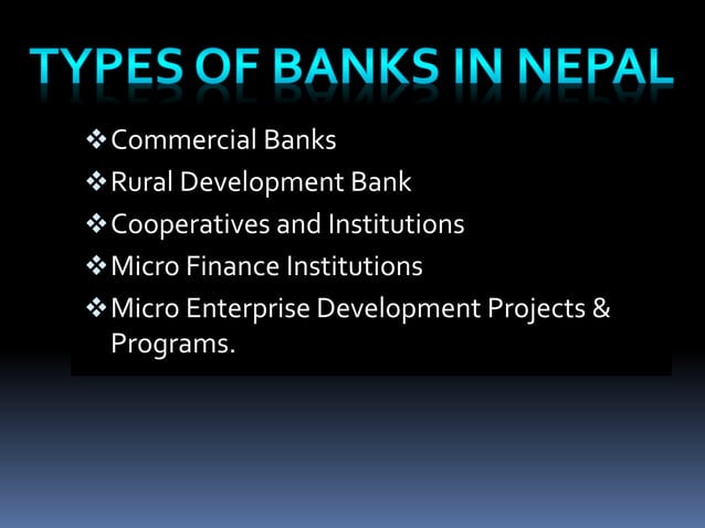 Banks of nepal with explanation. | PPTX