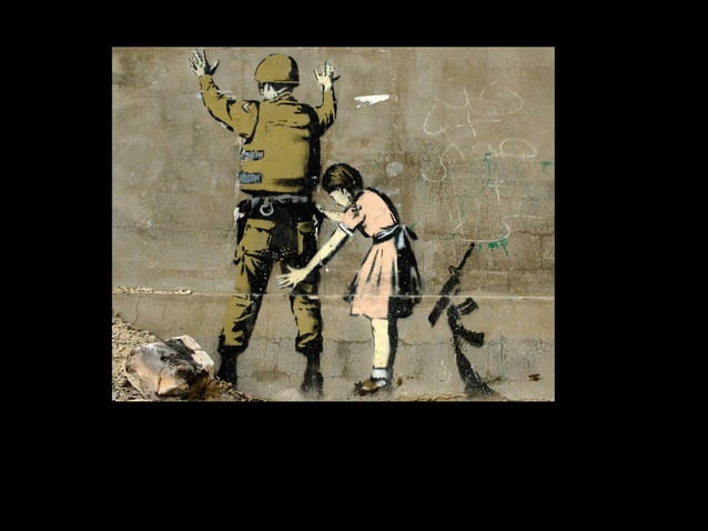 Banksy presentation | PPT | Arts and Crafts | Hobbies & Interests