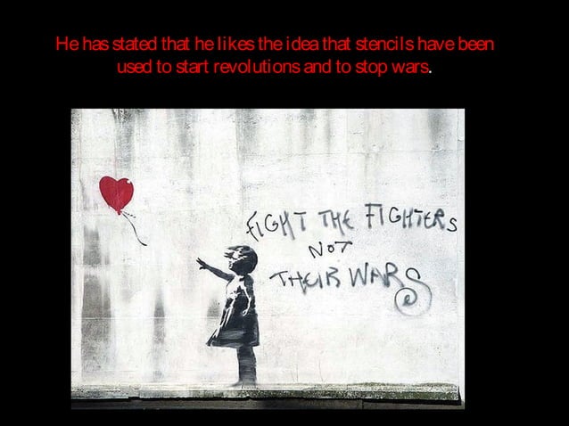 Banksy presentation | PPT | Arts and Crafts | Hobbies & Interests
