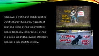Banksy vs King Robbo | PPTX