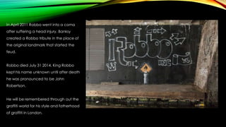 Banksy vs King Robbo | PPTX