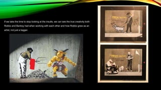 Banksy vs King Robbo | PPTX