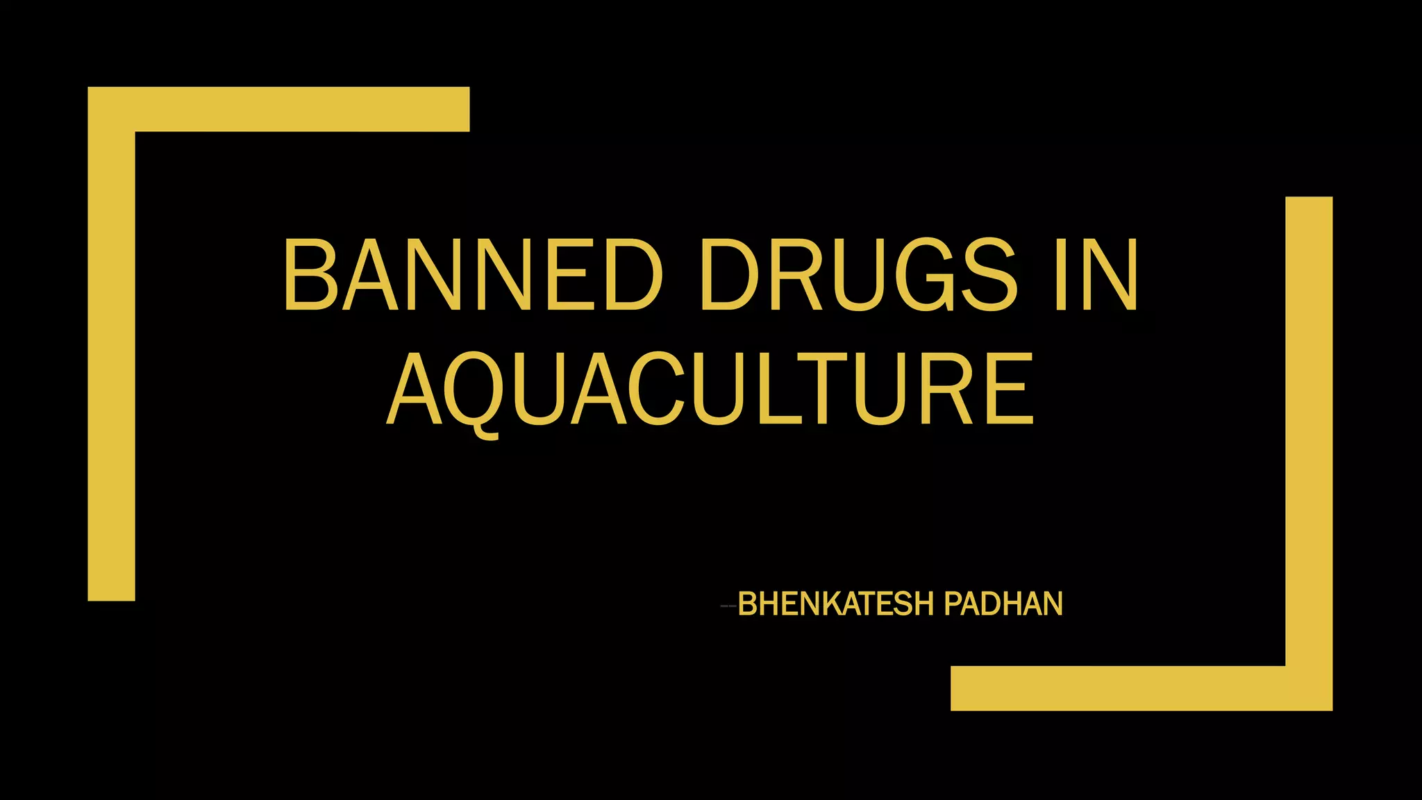 Banned drugs in aquaculture | PDF