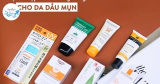 Kem chống nắng cho da dầu mụn | PPT