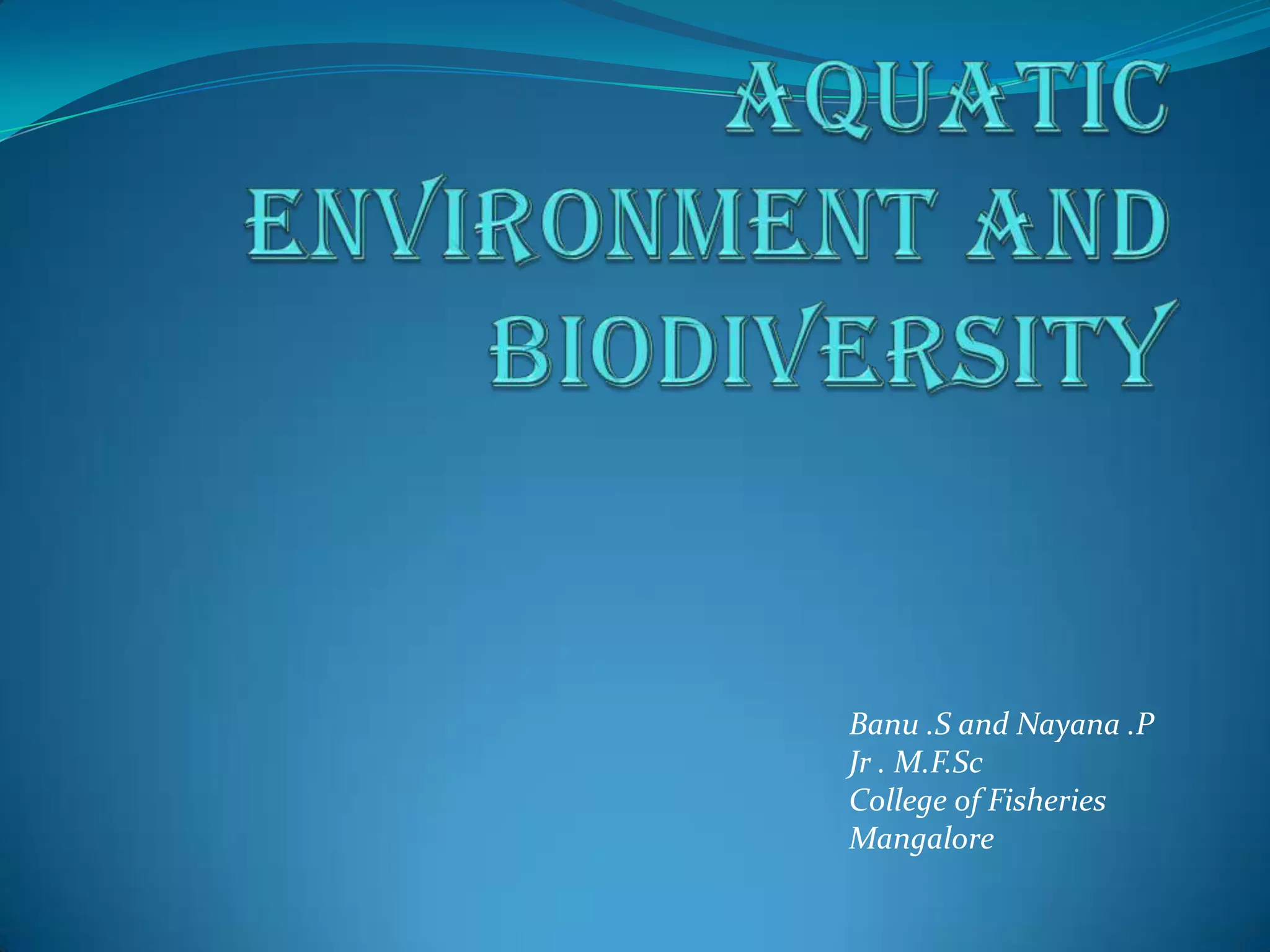 aquatic environment and biodiversity | PPTX