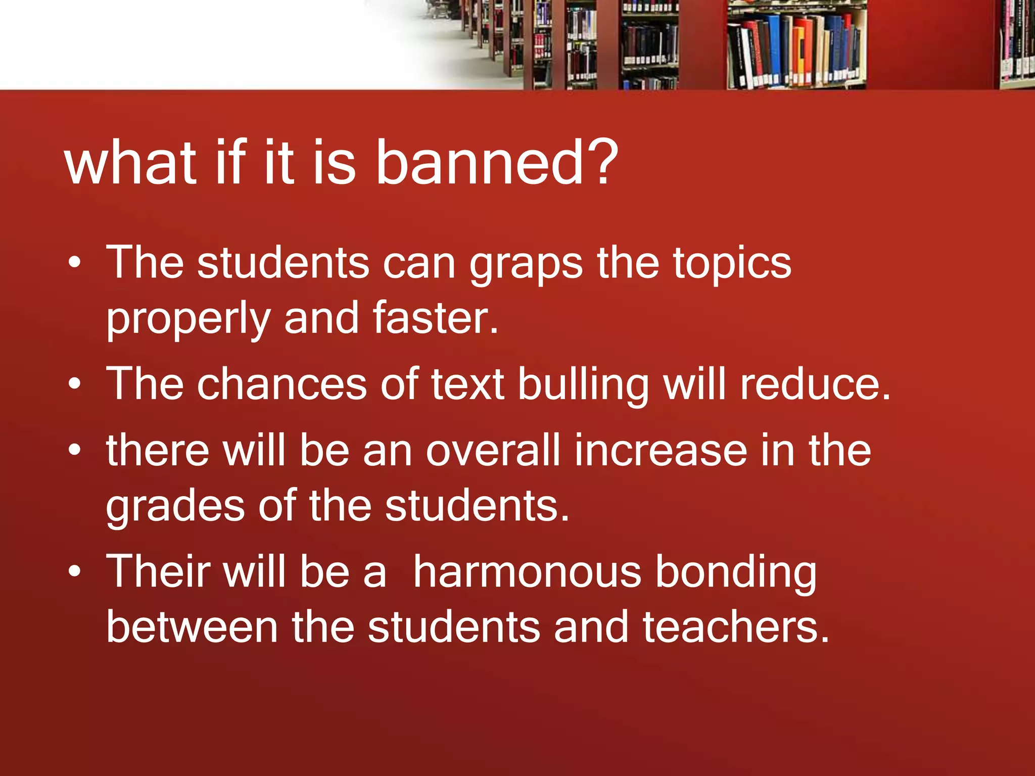 Ban of cellphones in schools | PPTX