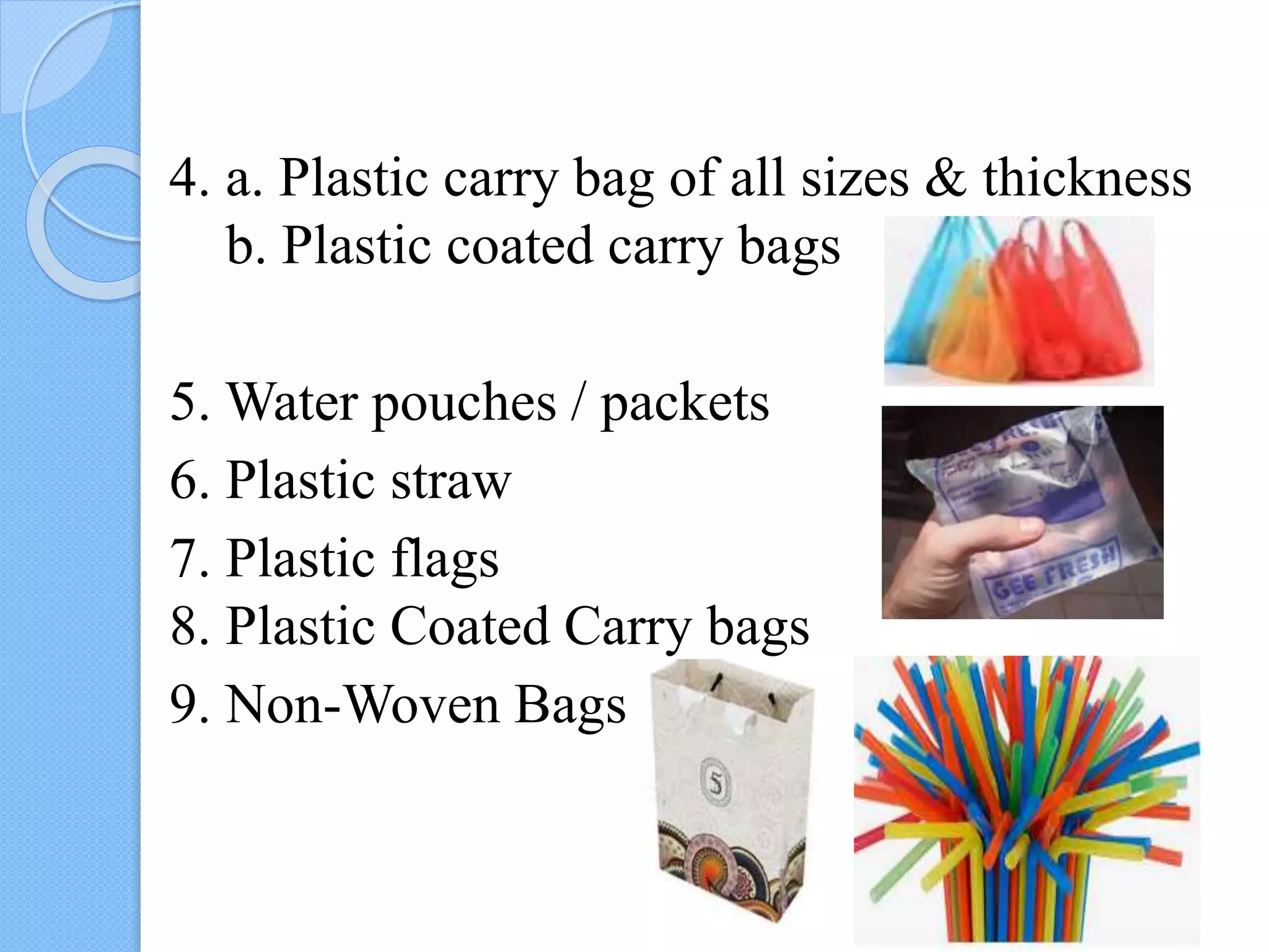 Ban on use of one time use and throw away plastics | PPTX