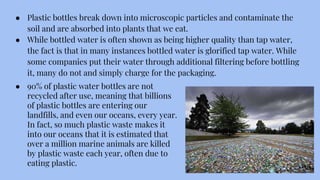 Ban Plastic Water Bottles In The School District.pptx