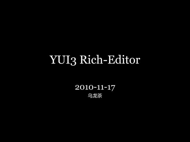 yui3 rich text editor | PPT