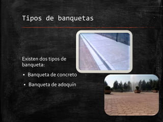 Banquetas,guarniciones y rampas | PPTX
