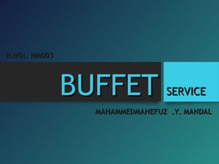 BUFFET SERVICE (HOTEL MANAGEMENT ) | PPT