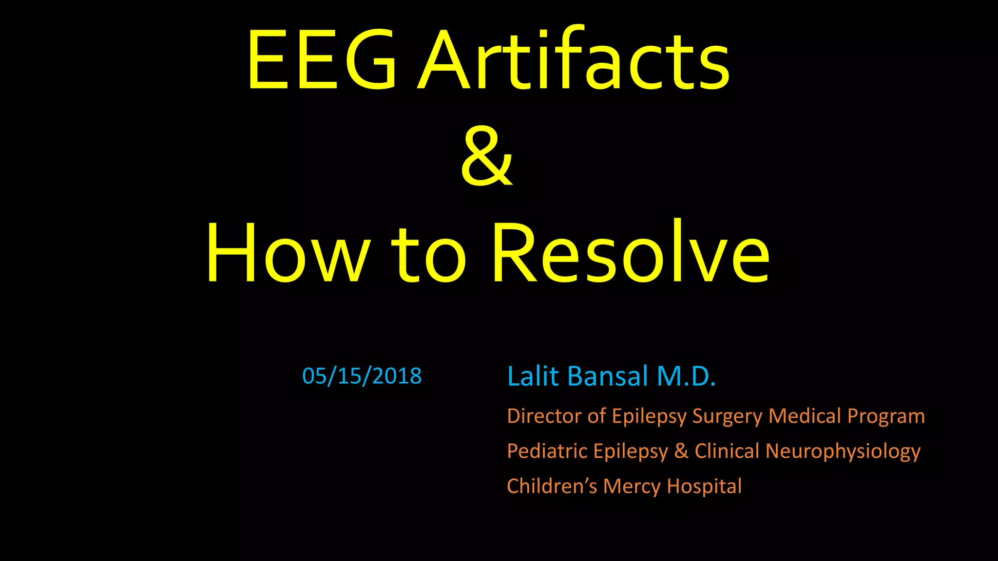 Eeg Artifact And How To Resolve Pptx