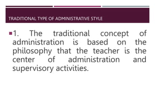 TRADITIONAL AND MODERN CONCEPTS OF ADMINISTRATION AND SUPERVISION.pptx