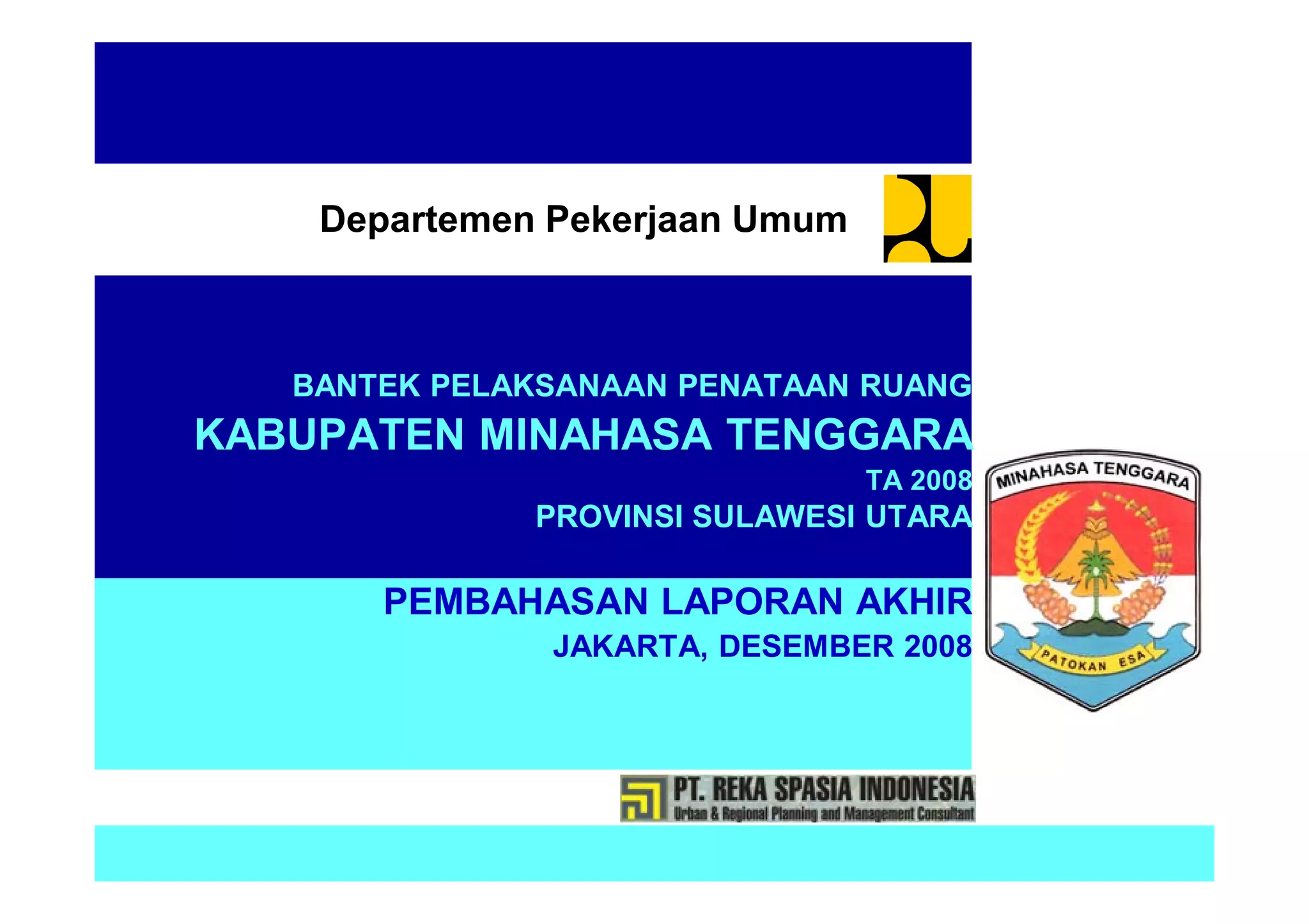 BANTEK PELAKSANAAN PENATAAN RUANG KABUPATEN MINAHASA TENGGARA | PDF