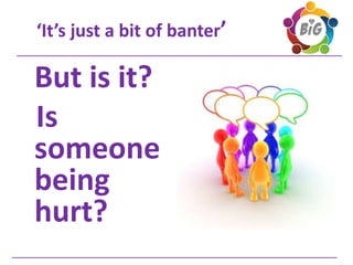 Banter vs bullying abw 2016 | PPTX