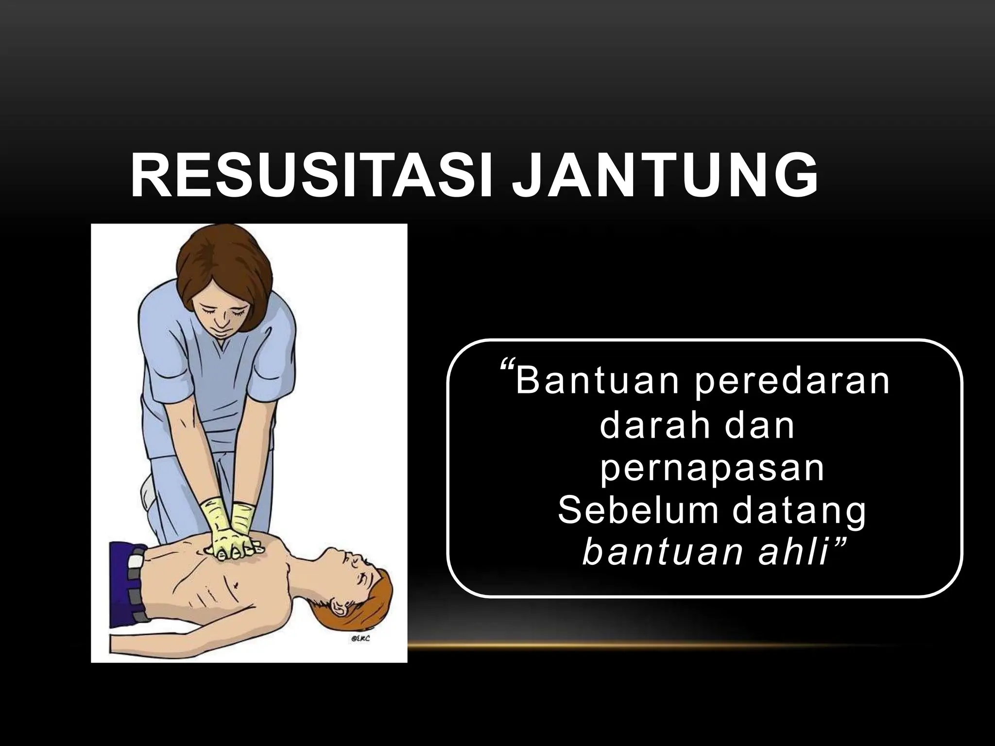 BANTUAN HIDUP DASAR pada dewasa dan anak | PPTX