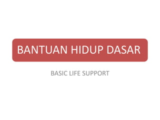 Bantuan hidup dasar copy | PPT