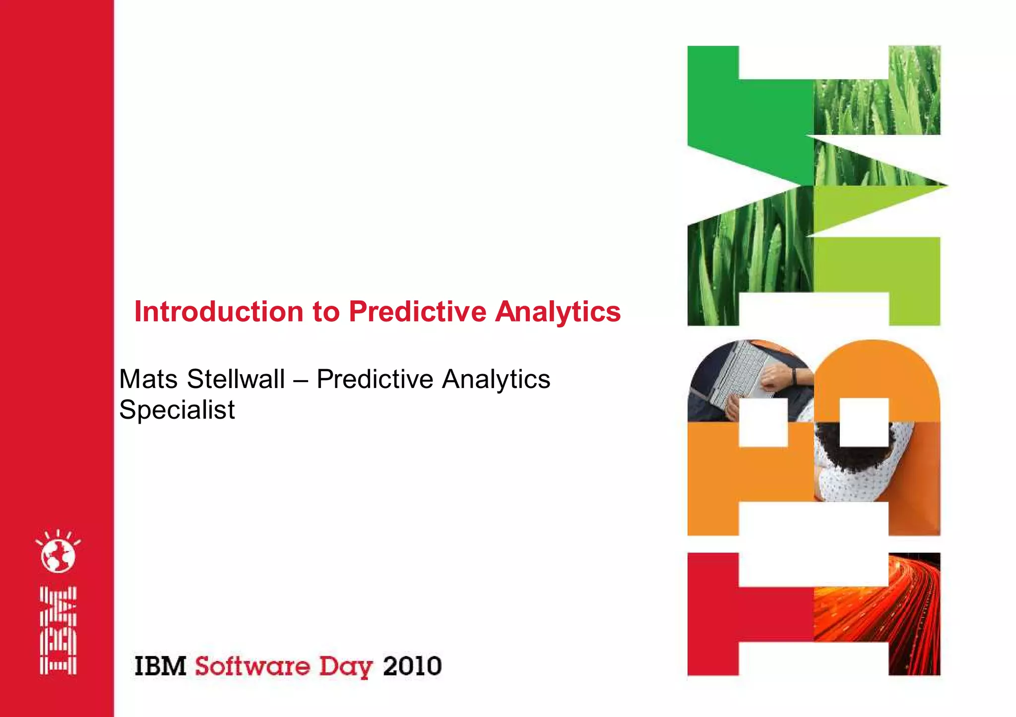 IBM Business Analytics and Optimization - Introduktion till Prediktiv Analys | PPT