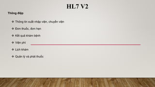 Quy chuẩn HL7 FHIR Resources and HL7 V2.pptx