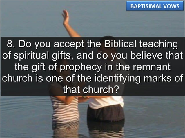 Seventh-day Adventist Baptismal Vows (Standard 13) | PPT