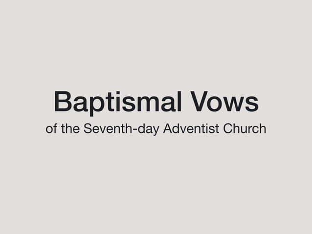 (4:3) Seventh-day Adventist Baptismal Vows | PDF