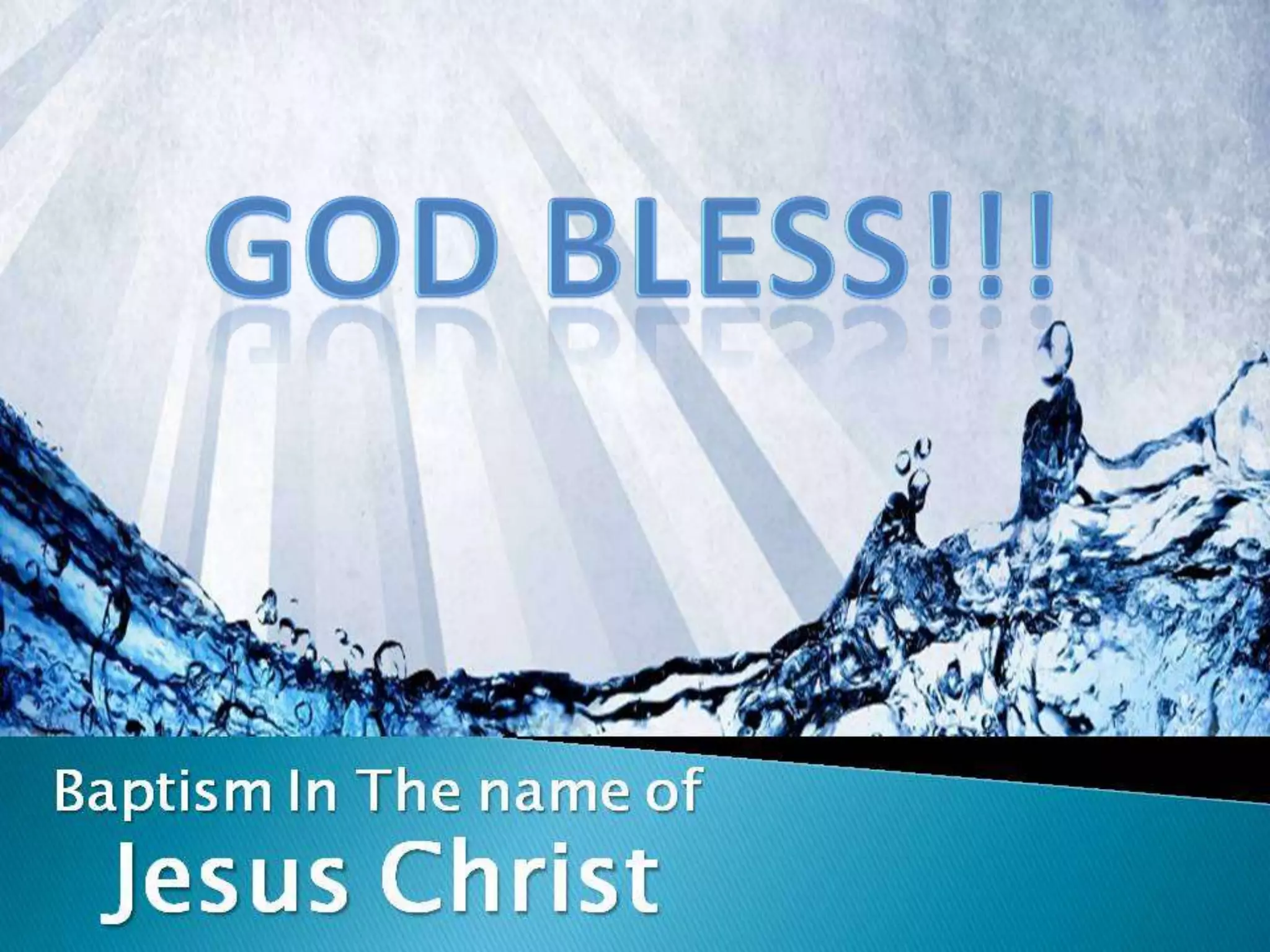 Baptism in the name of Jesus Christ | PPTX