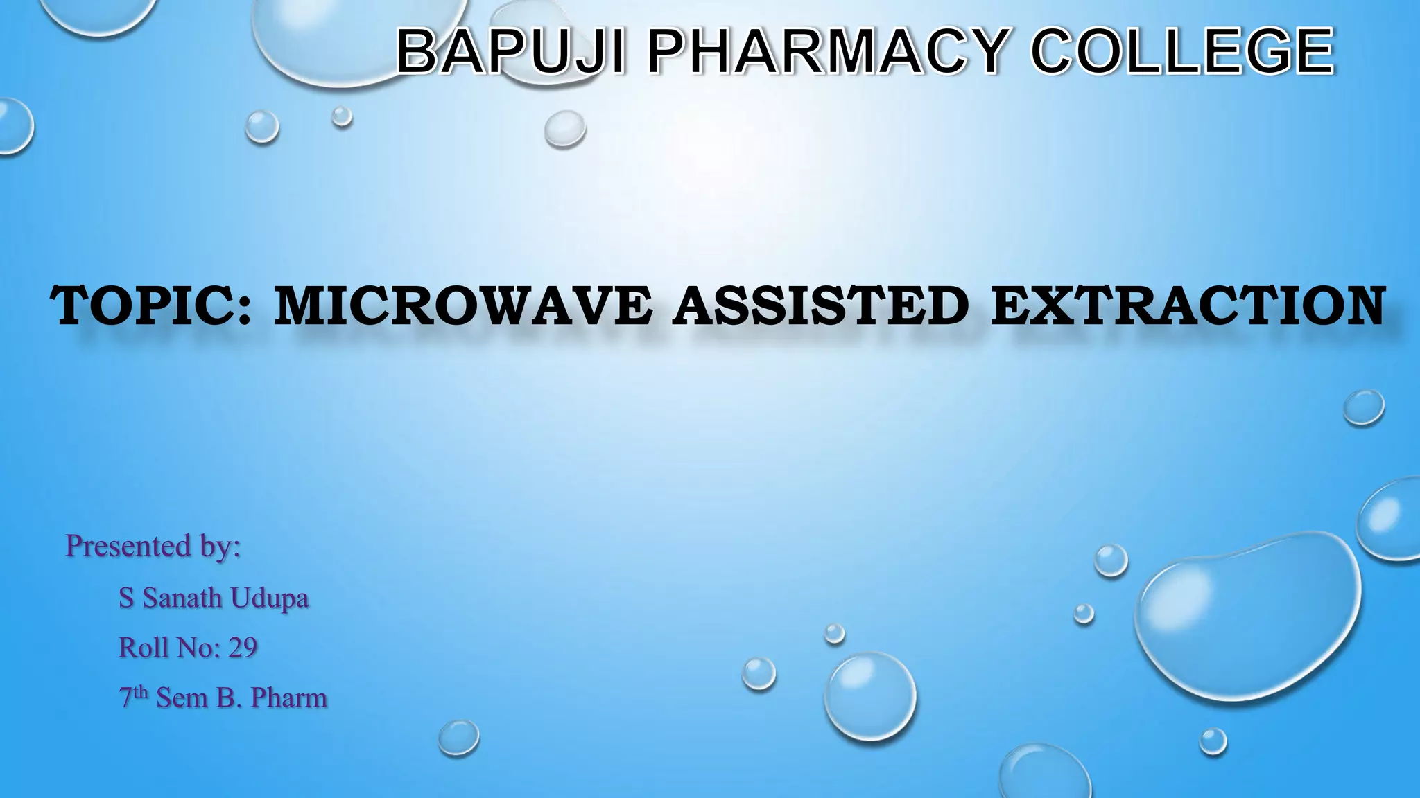 Microwave assisted extraction method | PPTX