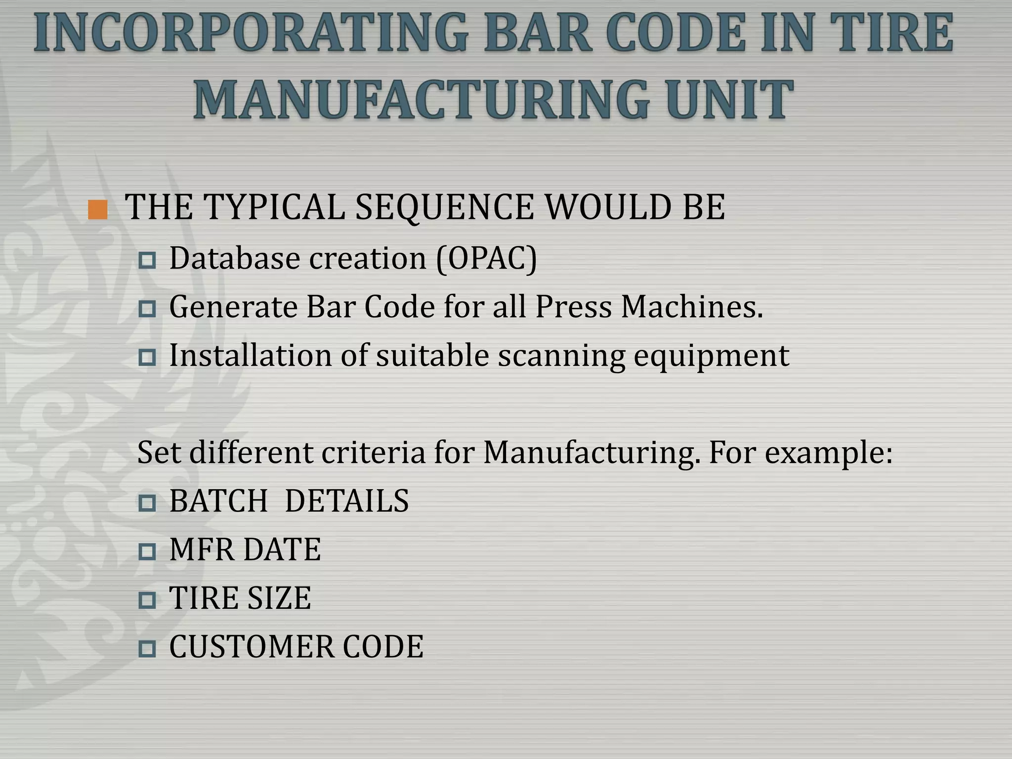 Bar code-technology in tire industry | PPTX