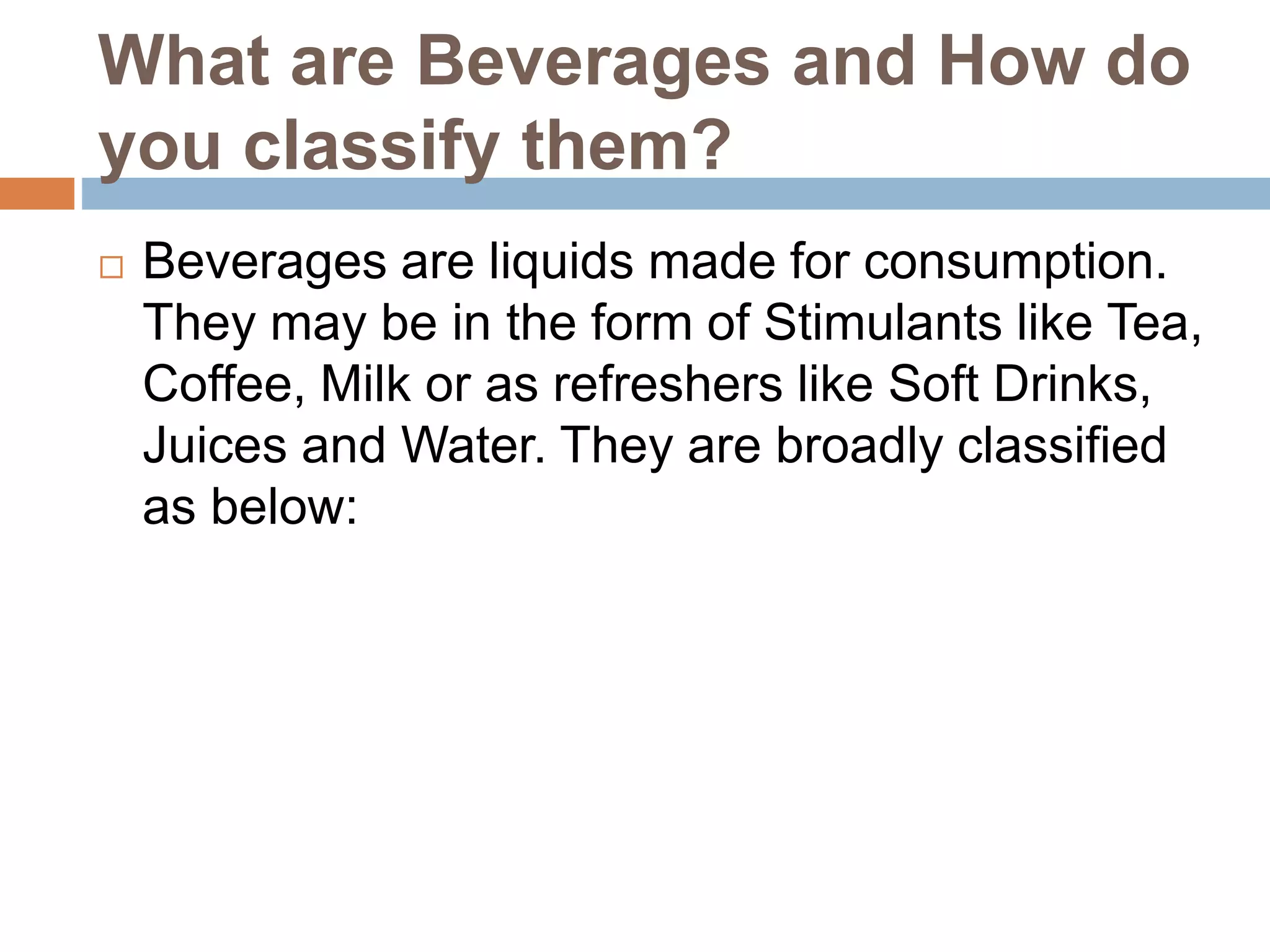 Beverage classification | PPTX | Non-Alcoholic Beverages | Food & Drink