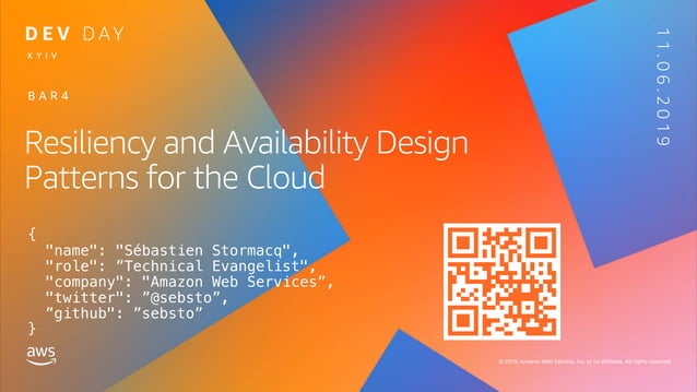 "Resiliency and Availability Design Patterns for the Cloud", Sebastien Stormacq, AWS Dev Day ...