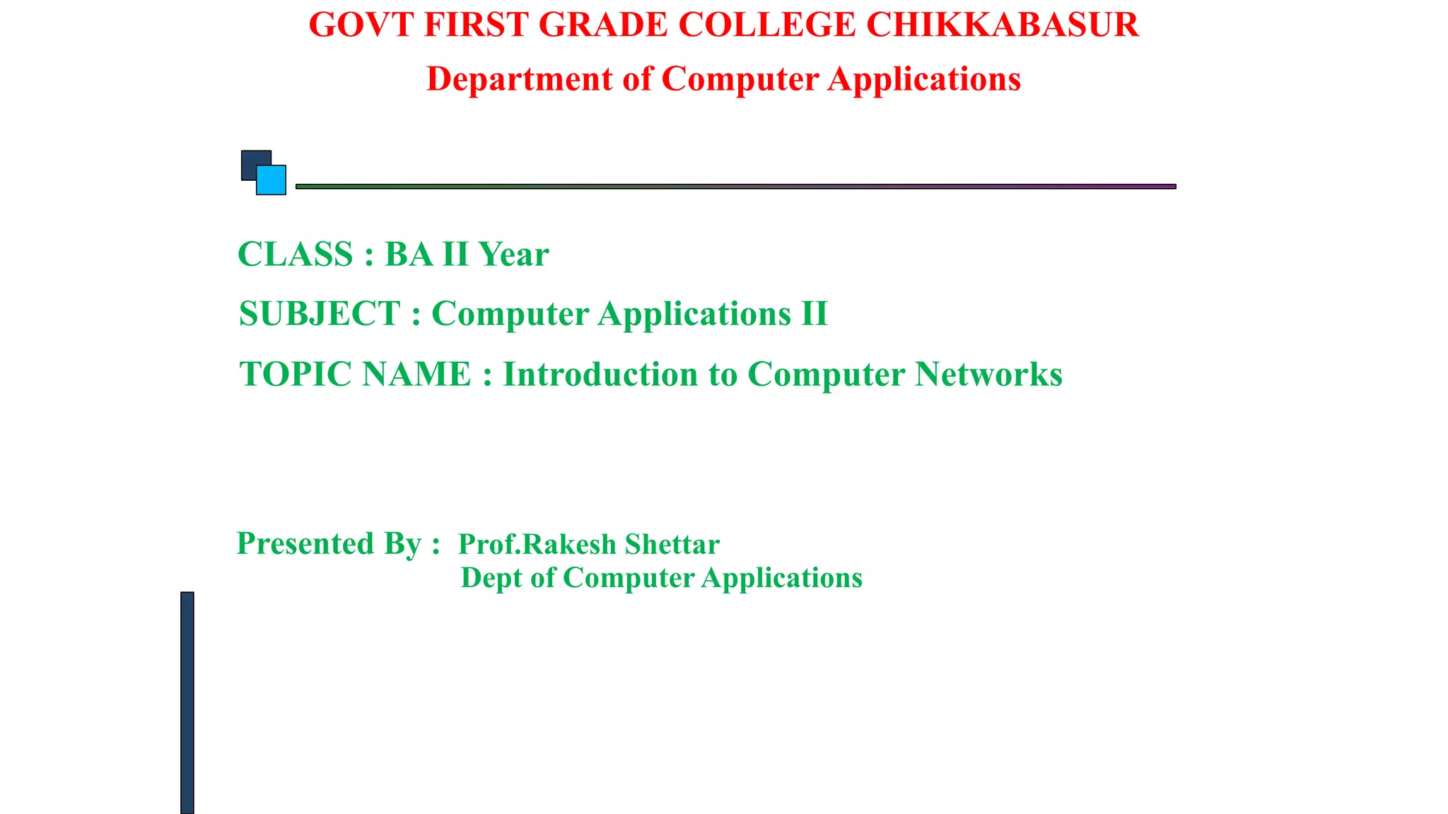 GFGC CHIKKABASUR (INTRODUCTION TO COMPUTER APPLICATIONS) | PPT