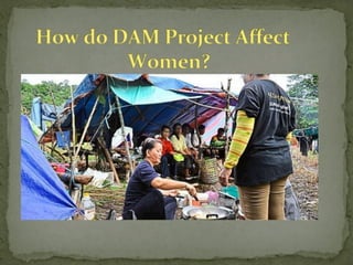The Impact of proposed Baram dam on Women | PDF