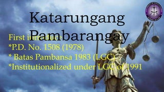 Barangay Justice System.pptx