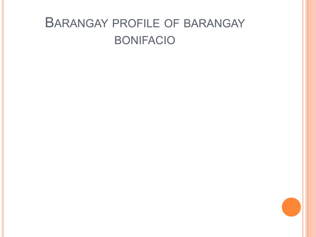 Barangay profile of barangay bonifacio | PPTX | Gardening | Home & Garden
