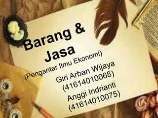 BAB. 1 Barang & jasa | PPT