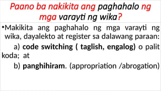 BARAYTI-NG-WIKA.pptx (para sa ikalawang taon ng kolehiyo) | PPT
