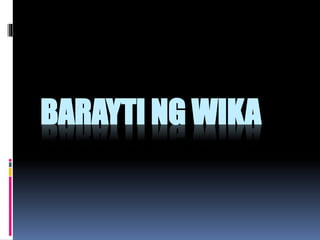 Barayti ng wika | PPTX