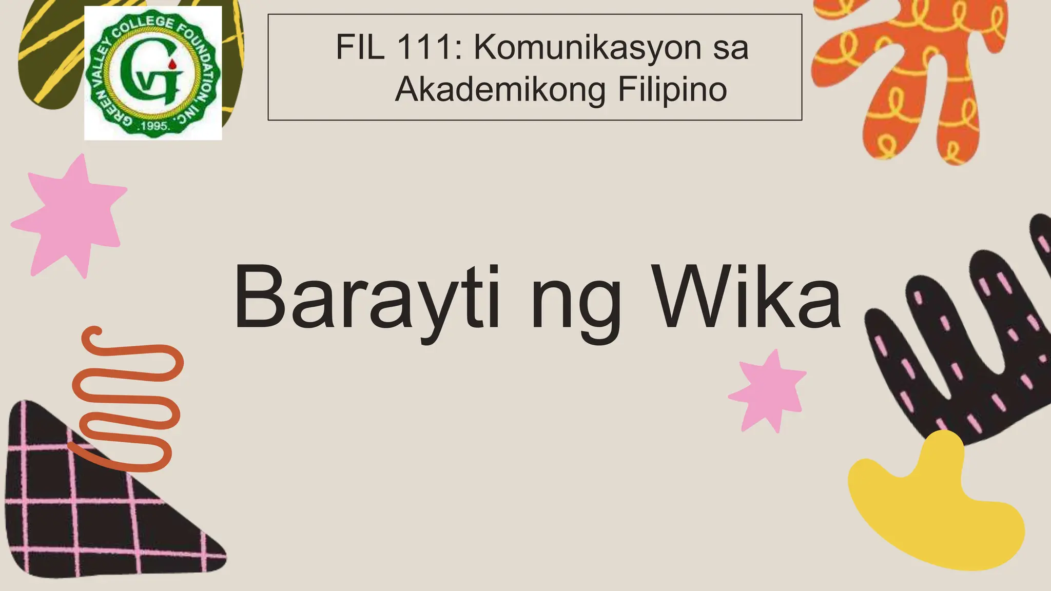 FIL 111 Komunikasyon sa Akademikong Filipino.Barayti ng wika.pptx