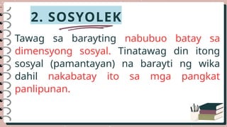 Barayti ng WIKA_komunikasyon at pananaliksik (1).pptx