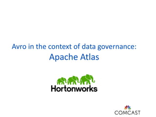 End-to-end Data Governance with Apache Avro and Atlas | PPTX