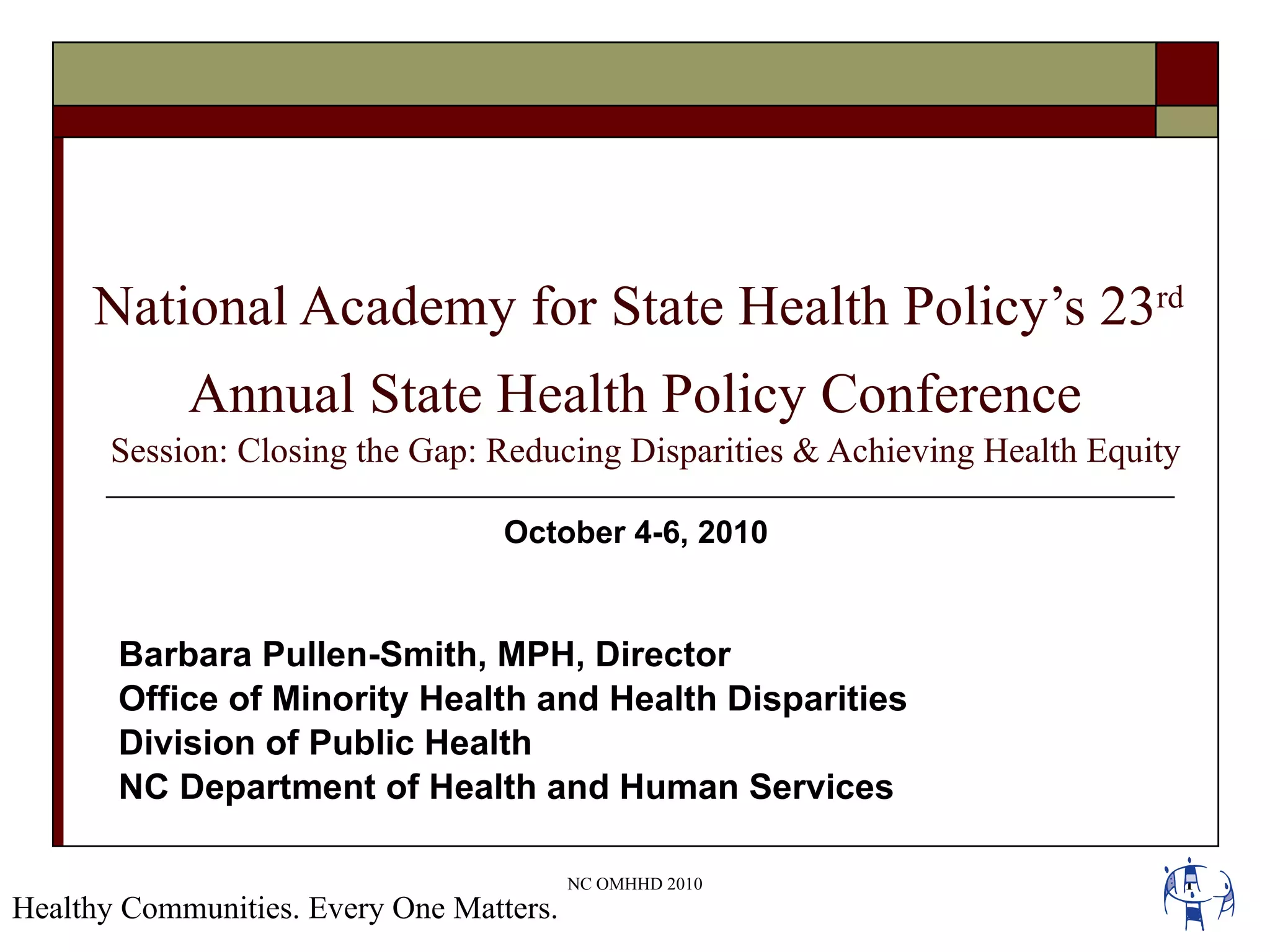 Closing the Gap: Reducing Disparities & Achieving Health Equity | PPT