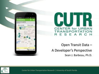 APTA TransITech 2013 - "Open Transit Data - A Developers Perspective ...